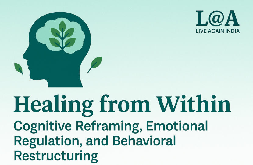 Cognitive Reframing & Emotional Regulation - Live Again India Mental ...